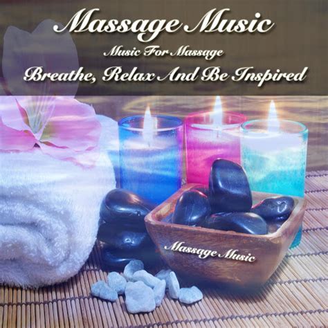 Massage Music For The Senses Youtube Music