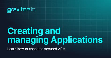 Creating And Managing Applications Gravitee Documentation