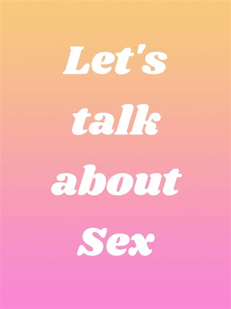 Lets Talk About Sex Hey Girl