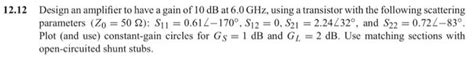 Solved Design An Amplifier To Have A Gain Of DB At Chegg