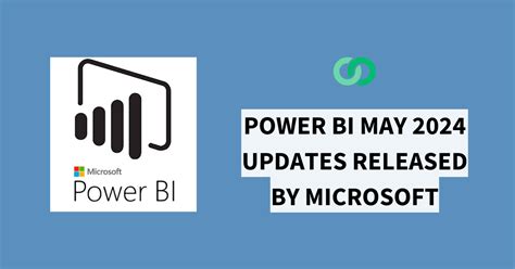 Power Bi May 2024 Updates Released By Microsoft Ctp