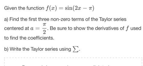 Solved Given the function f (x) = sin (2x - pi) Find the | Chegg.com
