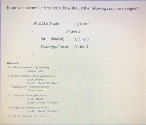 Solved To Prevent A Compile Time Error How Should The