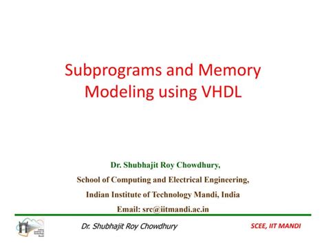 Subprograms And Memory Modeling Using Vhdl Ppt