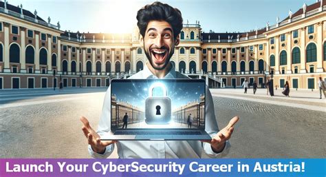 Top In Demand CyberSecurity Jobs For Beginners In Austria