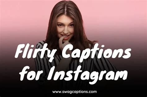 Flirty Captions To Level Up Your Flirt Game