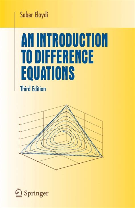 An Introduction To Difference Equations Undergraduate Texts In Mathematics Elaydi Saber