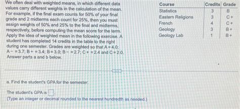 Solved We Often Deal With Weighted Means In Which Different