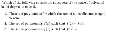 Solved Which Of The Following Subsets Are Subspaces Of The