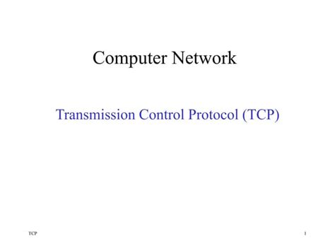 Transmission Control Protocol Tcp Pptx