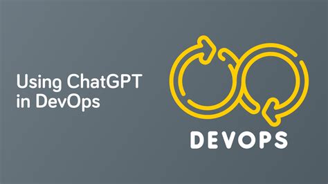 Leveraging Chatgpt For Devops A Comprehensive Guide