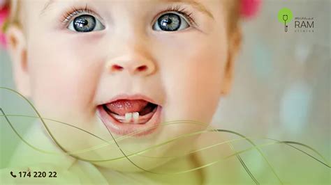 أبرز المعلومات عن ظهور الأسنان عند الأطفال عيادات رام