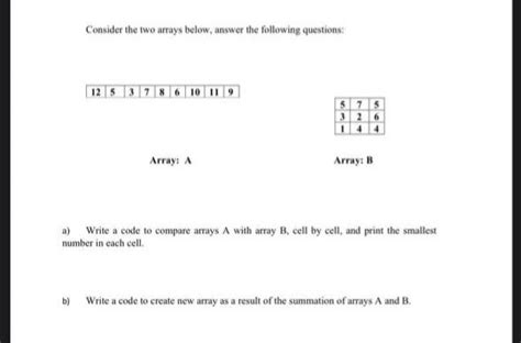 solved consider the fwo arrays below answer the following