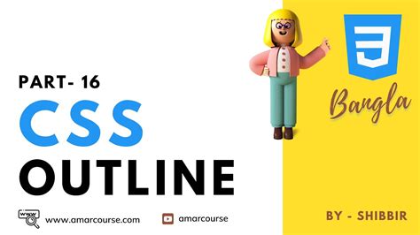 Css Outline Css Outline Offset Css Bangla Tutorial Css3 Bangla Tutorial Youtube