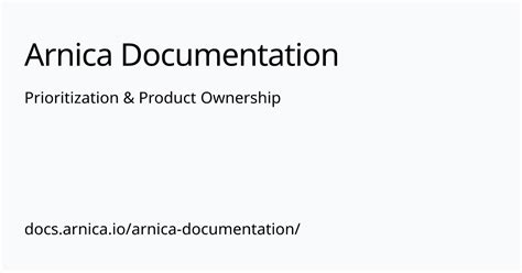 Prioritization Product Ownership Arnica Documentation