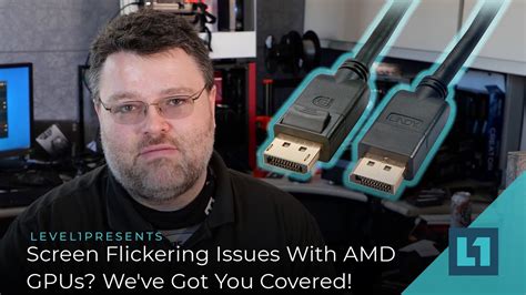 flickering issues with amd gpus we ve got you covered driver settings