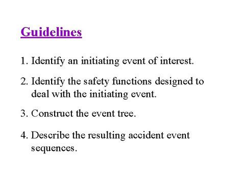 EVENT TREE ANALYSIS Event Tree Analysis Evaluates Potential
