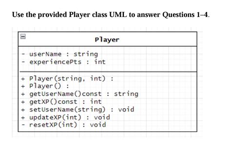 Use The Provided Player Class UML To Answer Questions Chegg
