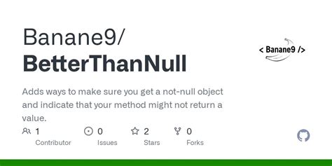 Project Better Than Null Make Your Intentions And Requirements