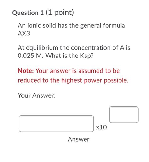 Solved Question 1 1 Point An Ionic Solid Has The General