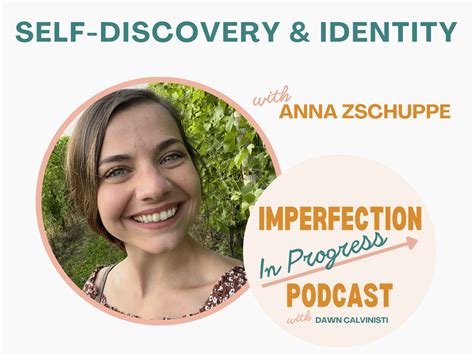 Self Discovery And Identity With Anna Zschuppe