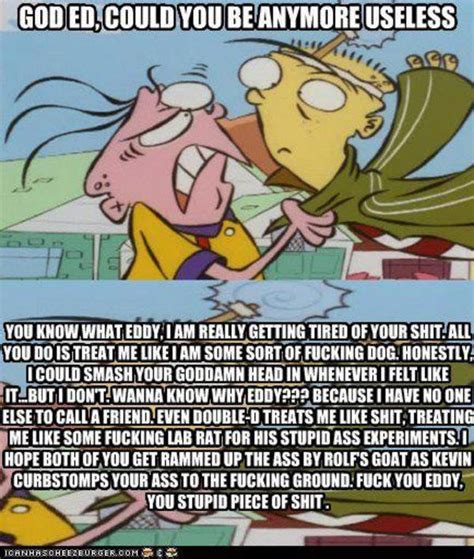 Ed S Response To Eddy Ed Edd N Eddy Know Your Meme