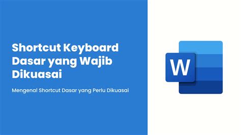 Belajar Microsoft Word 26 Shortcut Keyboard Dasar Yang Wajib Dikuasai — Minarsih Tech