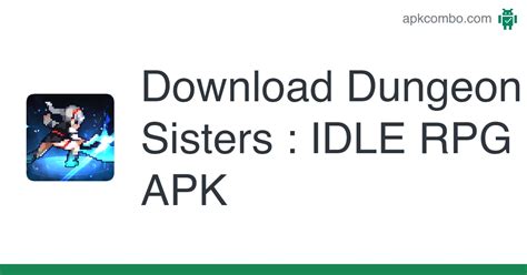 Dungeon Sisters Idle Rpg Apk Android Game Free Download