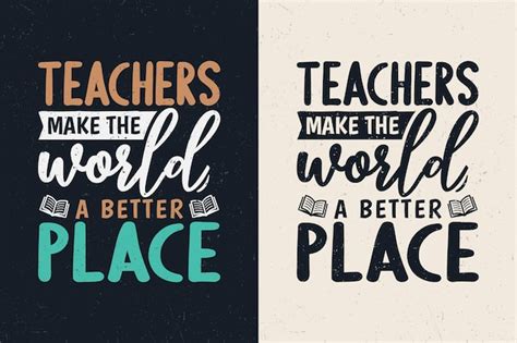 Premium Vector Teachers Make The World A Better Place