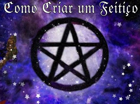 Como criar um feitiço em 5 etapas Bruxaria Magia E Conhecimento Amino