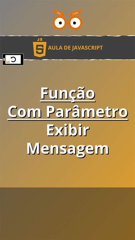 Javascript Como Usar Função Para Exibir Mensagem Com Parâmetros