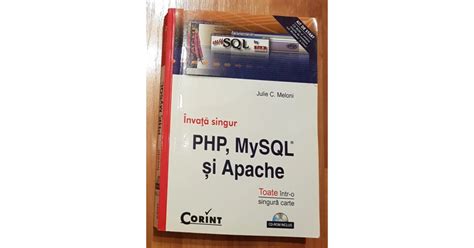 Invata Singur Php Mysql Si Apache De Julie C Meloni Arhiva Okaziiro