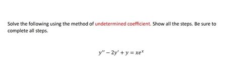 Solved Solve The Following Using The Method Of Undetermined