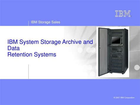 Ppt Ibm System Storage Archive And Data Retention Systems Powerpoint Presentation Id5717213