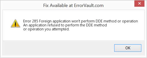 How To Fix Error 285 Foreign Application Won T Perform DDE Method Or