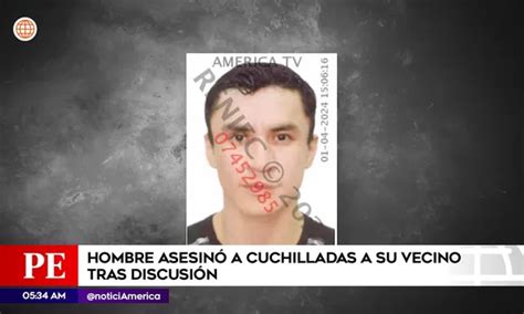 Los Olivos Hombre Asesinó A Cuchilladas A Su Vecino Tras Discusión