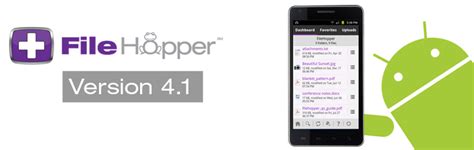 announcing the upcoming release of filehopper android 4 1