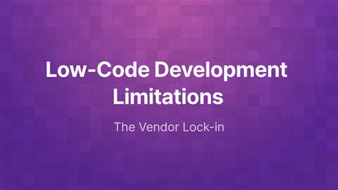Low Code Limitations Exploring The Risk Of Vendor Lock In Refine