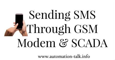 Sending Sms Through Your Gsm Modem And Scada ~ Automation Talk All