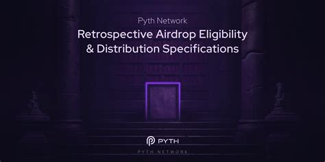 Pyth Retrospective Airdrop Eligibility Requirements Pyth Network