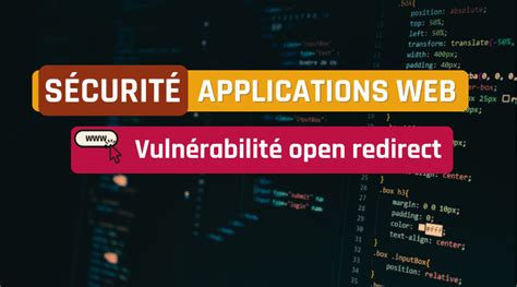Quest Ce Quune Vulnérabilité Open Redirect