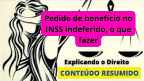 Pedido de benefício no INSS indeferido o que fazer
