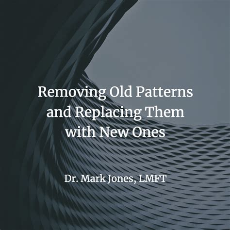 Removing Old Patterns And Replacing Them With New Ones Digital Download
