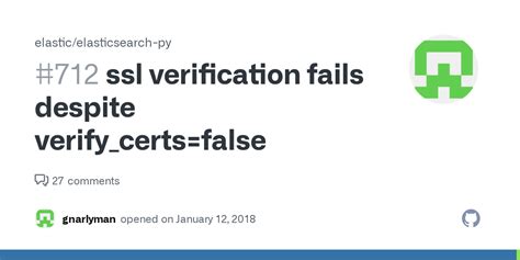 ssl verification fails despite verify certs false · issue 712