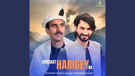 Dorekat Harigey Na Shina Song Feat Iftikhar Ud Din And Sajjad Ur