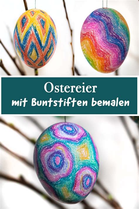 DIY Ostereier Mit Buntstiften Bemalen Ostereier Ostereier