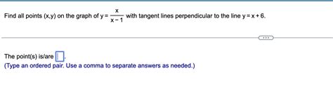Solved Find All Points X Y On The Graph Of Y X1x With Chegg Com
