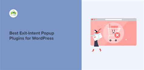 9 Best Exit Intent Popup Plugins For WordPress Websites