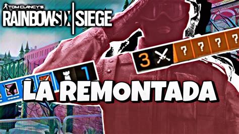 La Remontada Estego Rainbow Six Siege Youtube