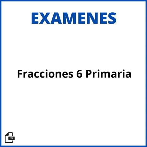 2026 Examen Fracciones Quinto Primaria